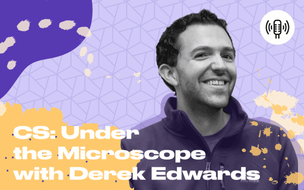 Under the Microscope with Derek Edwards - Conduct Science